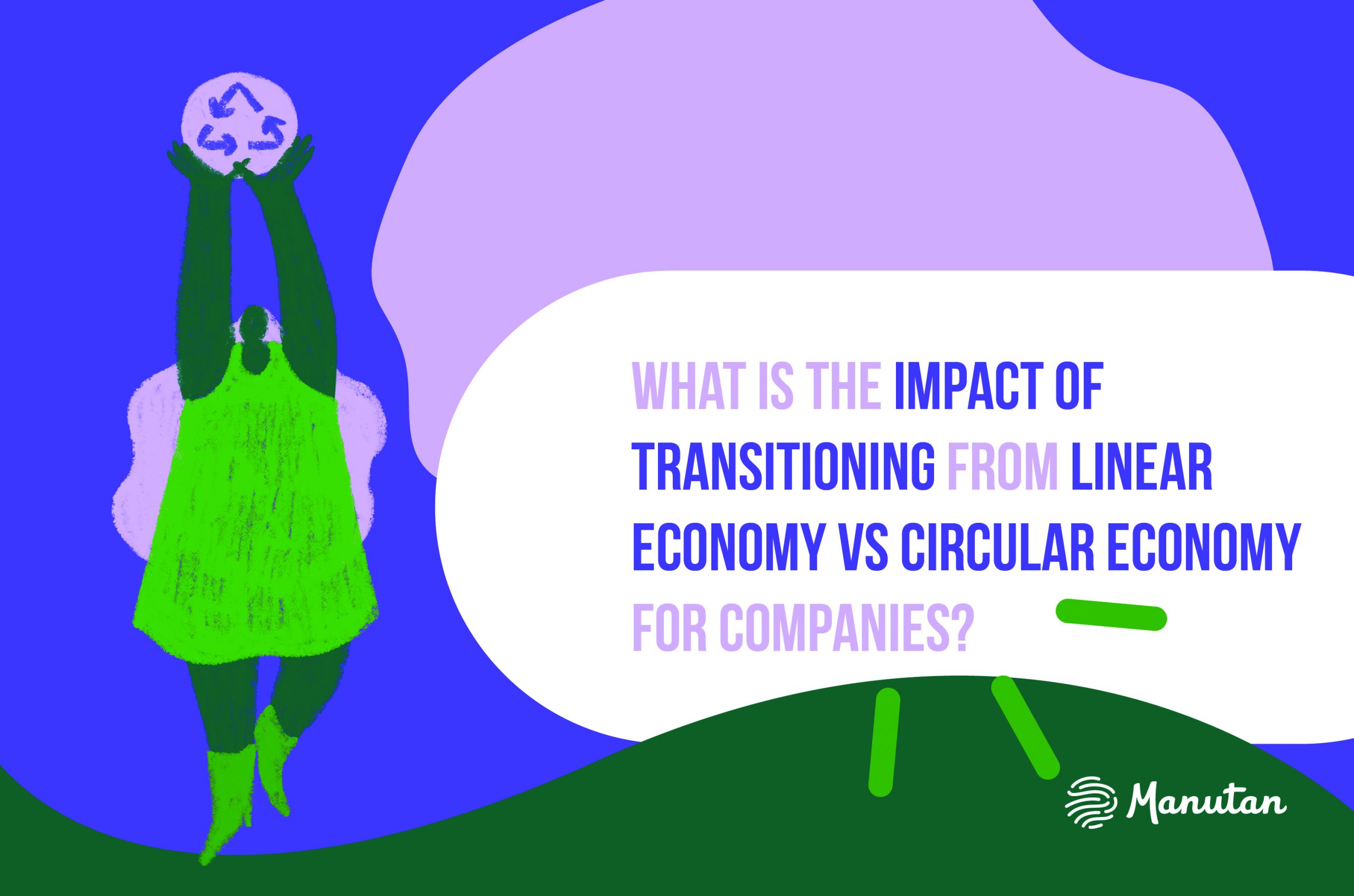 What is the impact of transitioning from linear economy vs circular ...